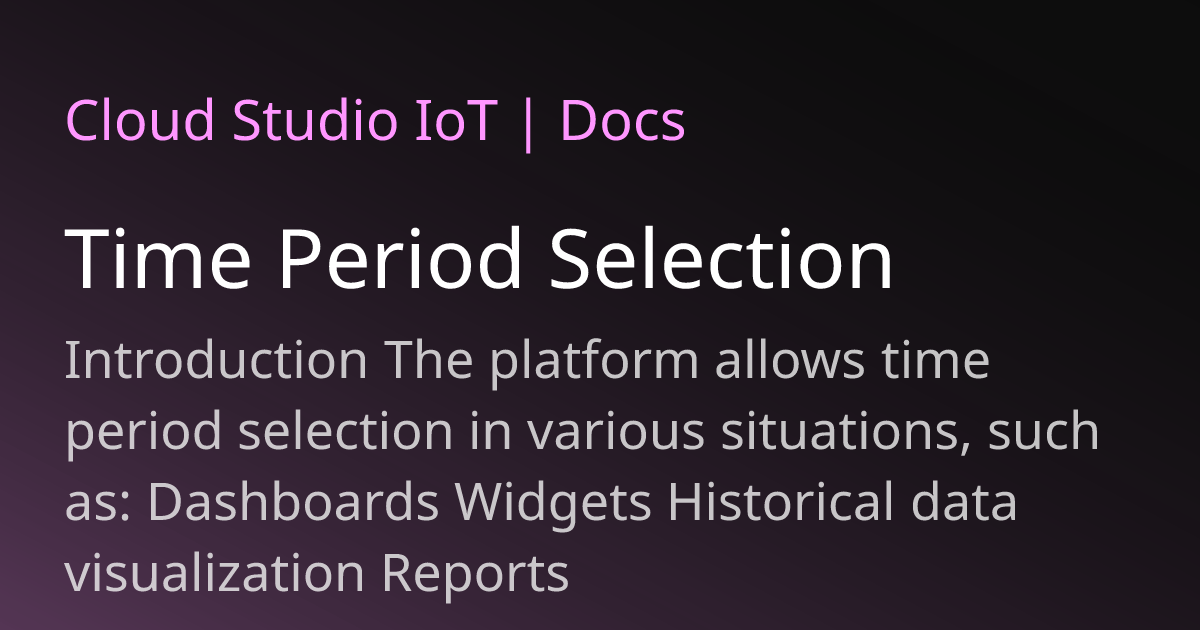 Time Period Selection | Cloud Studio IoT